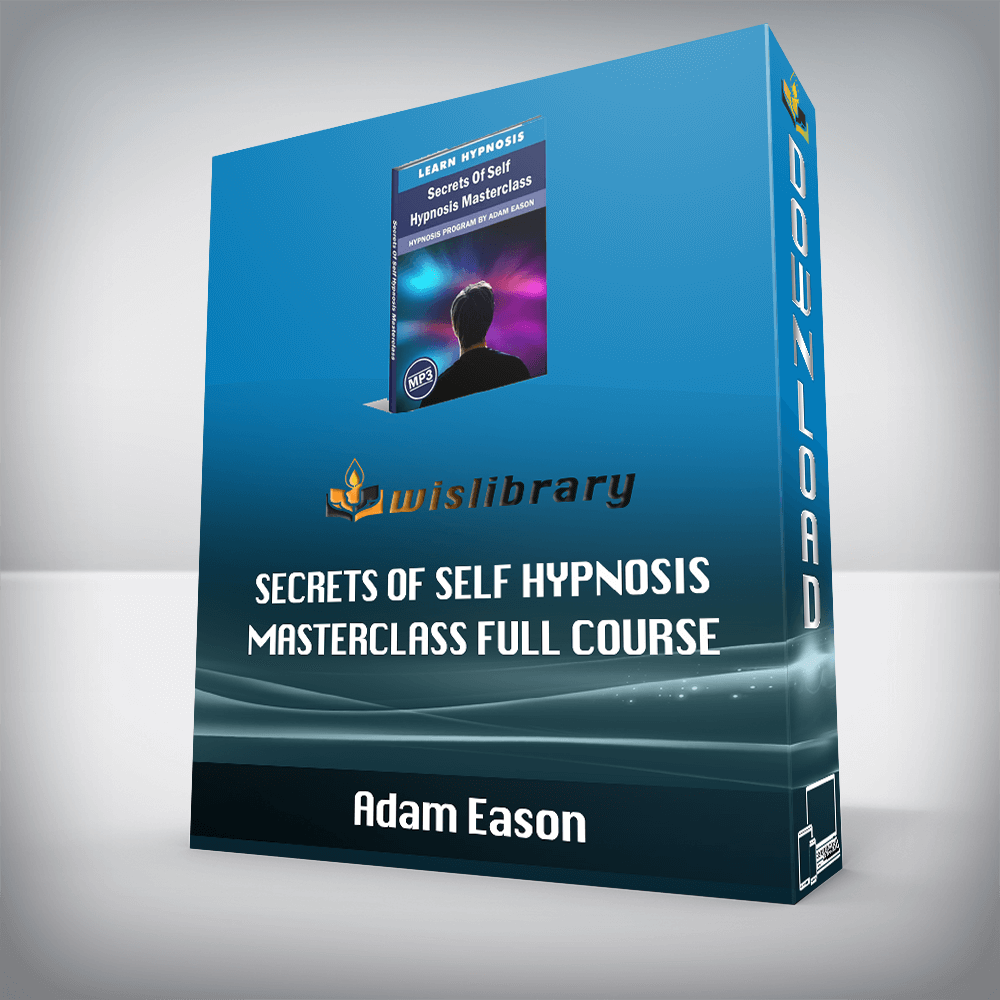 Adam Eason - Secrets Of Self Hypnosis Masterclass Full Course