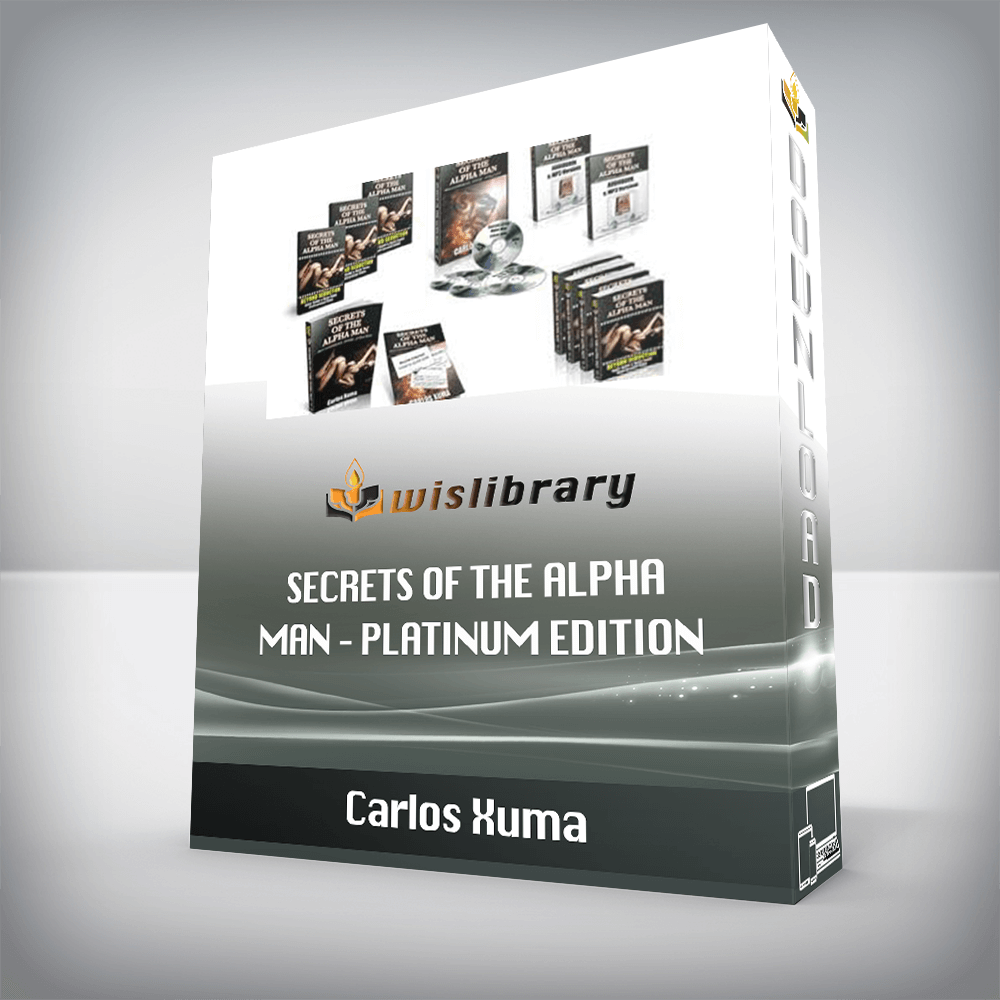 Carlos Xuma - Secrets of the Alpha Man - Platinum Edition