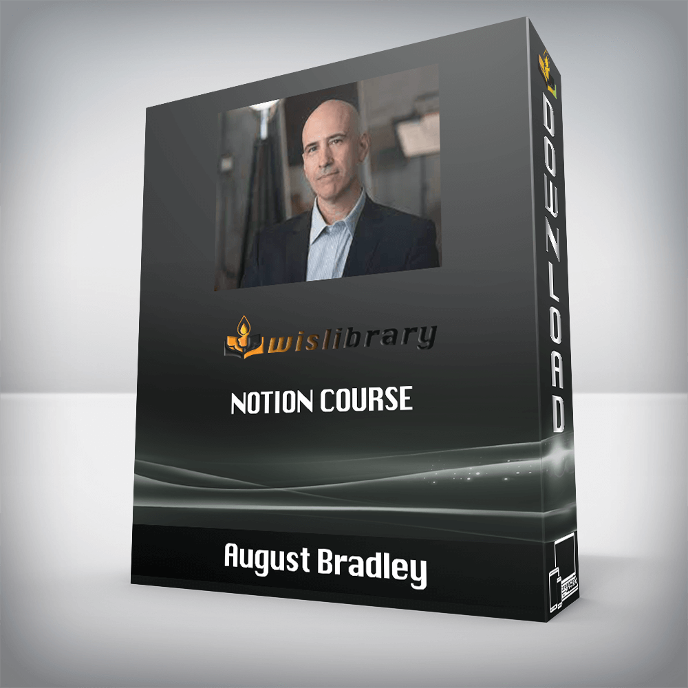 August Bradley Notion Course Wisdom Library Training august-bradley-notion-course-wisdom-library-training